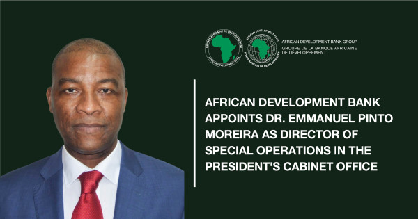 African Development Bank Appoints Dr. Emmanuel Pinto Moreira as ...